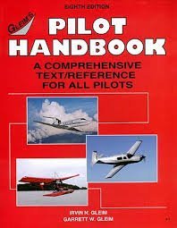 Pilot Handbook: A Comprehensive Text/Reference for All Pilots: Gleim ...