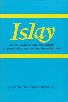 Islay and the Islands of Jura and Colonsay in Scotland's Enchanting ...