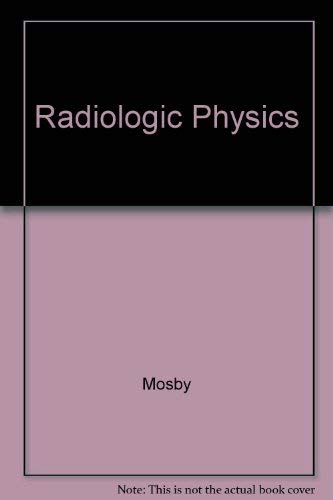 Mosby's Radiography Online: Radiologic Physics (Access Code, and ...