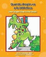 Amazon.com: Querido dragon va a la biblioteca / Dear Dragon Goes to the ...