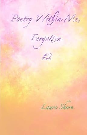 Amazon.com: Poetry Within Me, Forgotten: #2 (edition 2): 9798321991732 ...