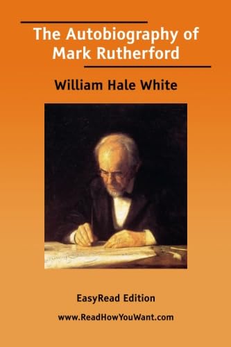 Amazon.com: The Autobiography of Mark Rutherford: [EasyRead Edition ...