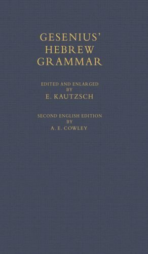 Gesenius' Hebrew Grammar 2nd edition by H. F. W. Gesenius (1922 ...