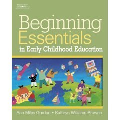 Beginning Essentials In Early Childhood Education: Gordon, Amy, Browne ...