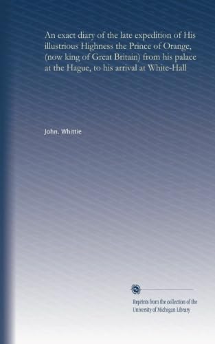 Amazon.com: An exact diary of the late expedition of His illustrious ...