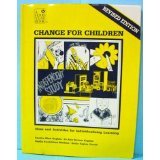 Change for Children: Kaplan, Sandra, Madsen, Sheila, Gould, Betty ...