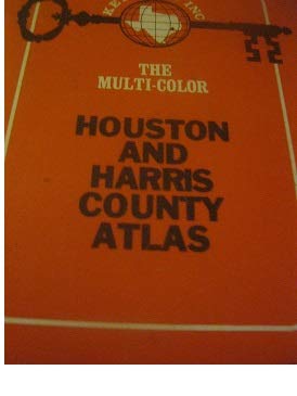 The Multi-Color Houston and Harris County Atlas: Key Maps: Amazon.com ...