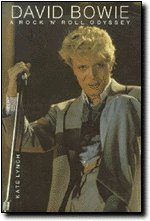 David Bowie: A Rock 'N' Roll Odyssey: Lynch, Kate: 9780862762216 ...