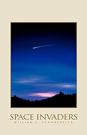 Amazon.com: Space Invaders: 9781413424010: Schnoebelen, William J.: Books