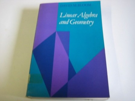 Linear Algebra and Geometry: Bloom, David M.: 9780521219594: Amazon.com ...