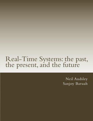 Real-Time Systems: the past, the present, and the future : Amazon.in: Books