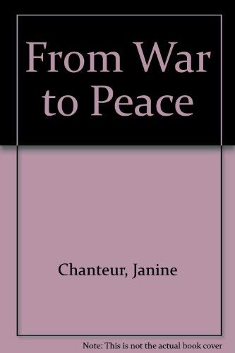 From War To Peace: Chanteur, Janine: 9780813312576: Amazon.com: Books