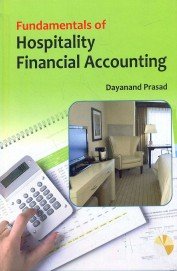 Fundamentals Of Hospitality Financial Accounting: Dayanand Prasad ...