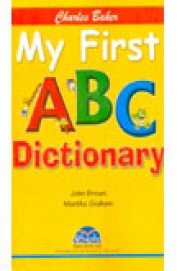 My First ABC Dictionary: John Brown, Martha Graham, Charles Baker Books ...