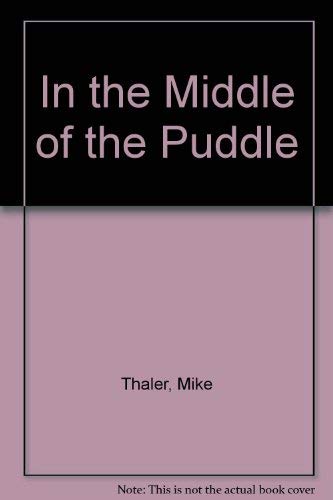 In the Middle of the Puddle: Thaler, Mike, Degen, Bruce: 9780064432887 ...