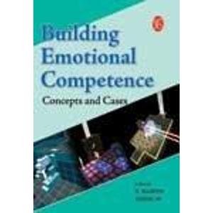 Buy Building Emotional Competence: Concepts and Cases (Management ...