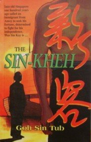 The Sin-kheh: Goh Sin Tub: 9789812044679: Amazon.com: Books