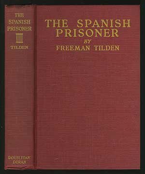 The Spanish Prisoner: Tilden, Freeman.: Amazon.com: Books
