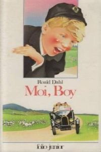 MOI, BOY: DAHL,ROALD: 9782070333936: Books - Amazon.ca