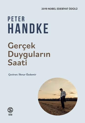Amazon.com: Gerçek Duyguların Saati: 9786258129755: Peter Handke ...
