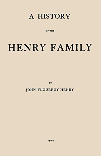 Amazon.com: A History of the Henry Family;: John Flournoy Henry: Books
