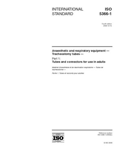 ISO 5366-1:2000, Anaesthetic and respiratory equipment - Tracheostomy ...