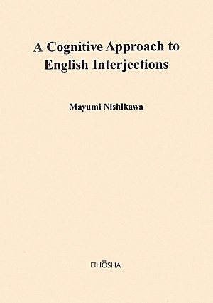 Amazon.com: A Cognitive Approach to English Interjections ...