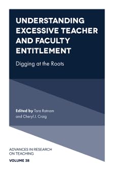 Buy Understanding Excessive Teacher and Faculty Entitlement Book Online ...