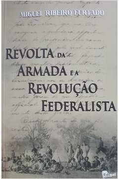 Revolta da Armada e a Revolução Federalista | Amazon.com.br