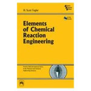 Elements of Chemical Reaction Engineering: H Scott Fogler: Amazon.com ...