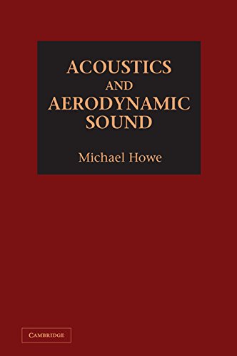 Acoustics and Aerodynamic Sound eBook : Howe, Michael: Amazon.co.uk: Books