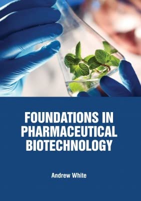 Buy Foundations In Pharmaceutical Biotechnology Book Online at Low ...