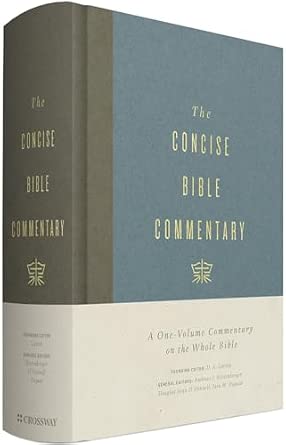 The Concise Bible Commentary: A One-Volume Commentary on the Whole ...