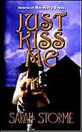 Just Kiss Me (Hearts of Marshall's Bayou Book One): Sarah Storme ...