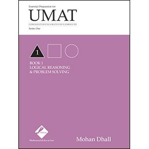 UMAT Series 1 Book 1 LOGICAL REASONING and PROBLEM SOLVING - Mohan ...