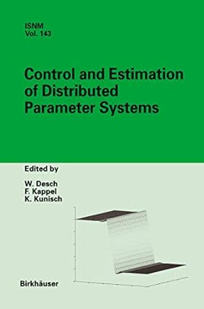 Control and Estimation of Distributed Parameter Systems: International Conference in Maria Trost ...