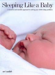 Sleeping Like a Baby : A Sensitive and Sensible Approach to Solving ...
