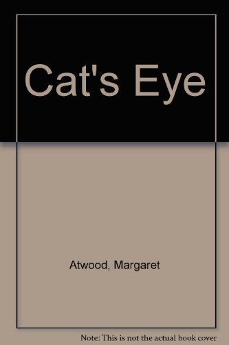 Cat's Eye: Atwood, Margaret: Amazon.com: Books