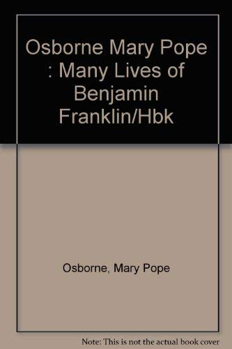 The Many Lives of Benjamin Franklin: Osborne, Mary Pope: 9780803706798 ...
