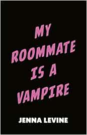 My Roommate Is a Vampire: Levine, Jenna: 9780593548912: Books - Amazon.ca