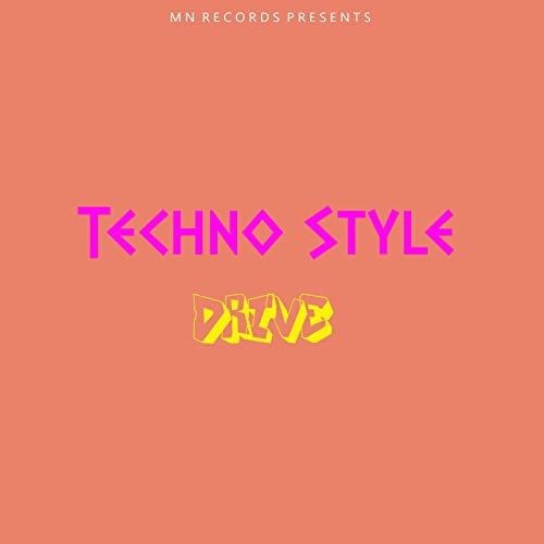 Amazon Music - Techno StyleのDrive - Amazon.co.jp