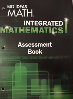 BIG IDEAS MATH Integrated Math 1: Assessment Book: HOUGHTON MIFFLIN ...