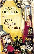The Real Claudia Charles : Hucker, Hazel: Amazon.es: Libros