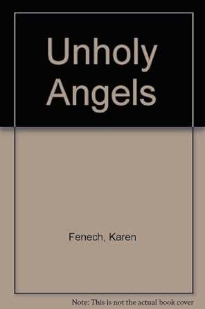 Unholy Angels: Karen Fenech: 9781594660153: Amazon.com: Books