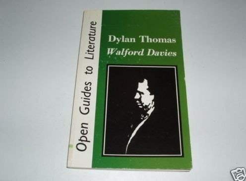 Amazon.com: DYLAN THOMAS PB (Open Guides to Literature): 9780335150830 ...