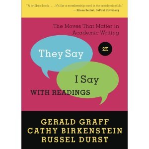 "They Say / I Say": The Moves That Matter in Academic Writing with ...