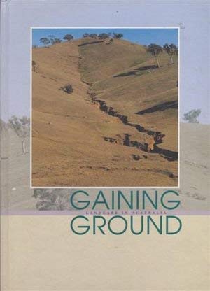 Gaining Ground: Landcare in Australia: Anonymous: 9780642173492: Amazon ...