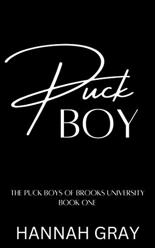 Puck Boy (The Puck Boys of Brooks University Book 1) eBook : Gray, Hannah: Amazon.co.uk: Kindle ...