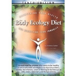 THE BODY ECOLOGY DIET Recovering Your Health and Rebuilding Your ...