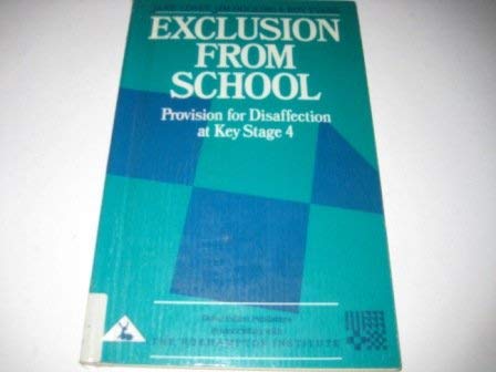 Buy Exclusion from School: Provision for Disaffection at Key Stage 4 ...